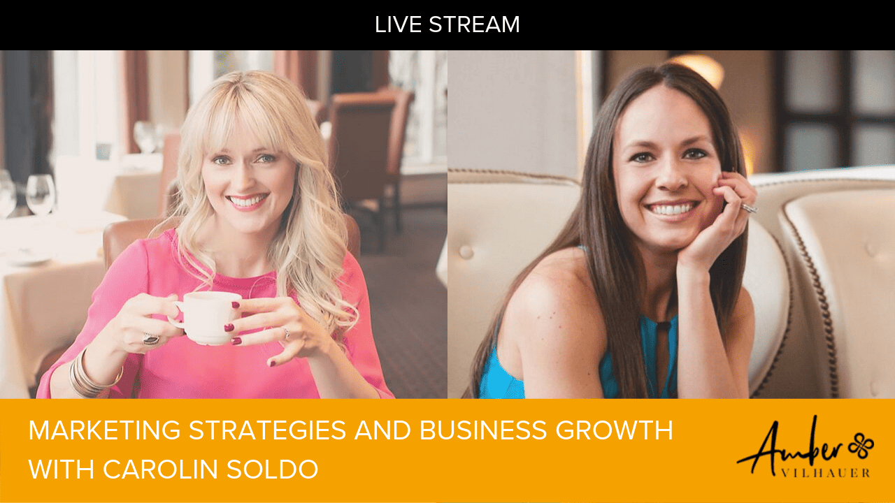 Carolin Soldo on Marketing Strategy & Business Growth - Amber Vilhauer